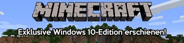 Exklusive Windows-10-Edition von Minecraft erschienen - Survival-Sandbox.de